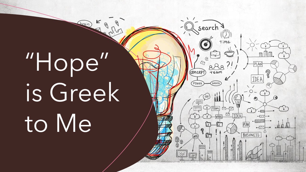 “Hope” is Greek to me – Richard Bahr
